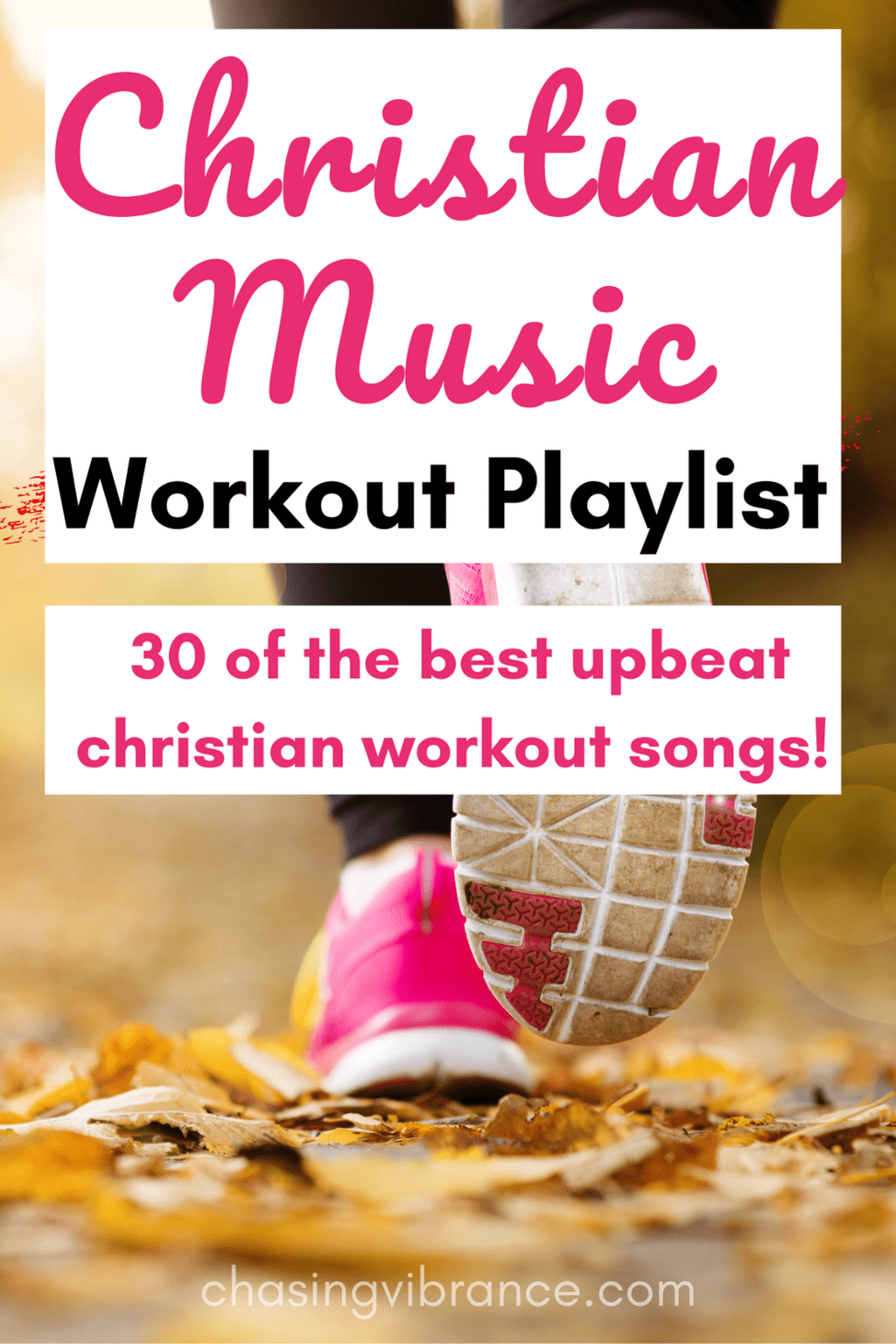30 Best Christian Workout Songs | Chasing Vibrance