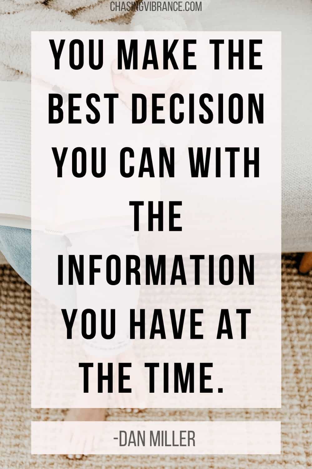 My Decision Making Process: 5 Questions to Ask Yourself - Chasing Vibrance