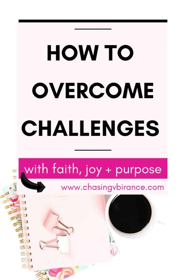 35 Bible Verses + Tips to Overcome Challenges As a Christian - Chasing ...