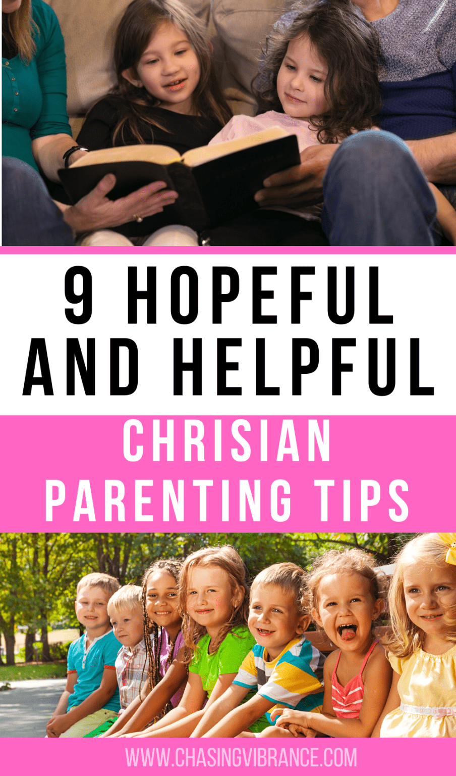 Christian Parenting Advice: 9 Things I've Learned in 9 Years - Chasing ...
